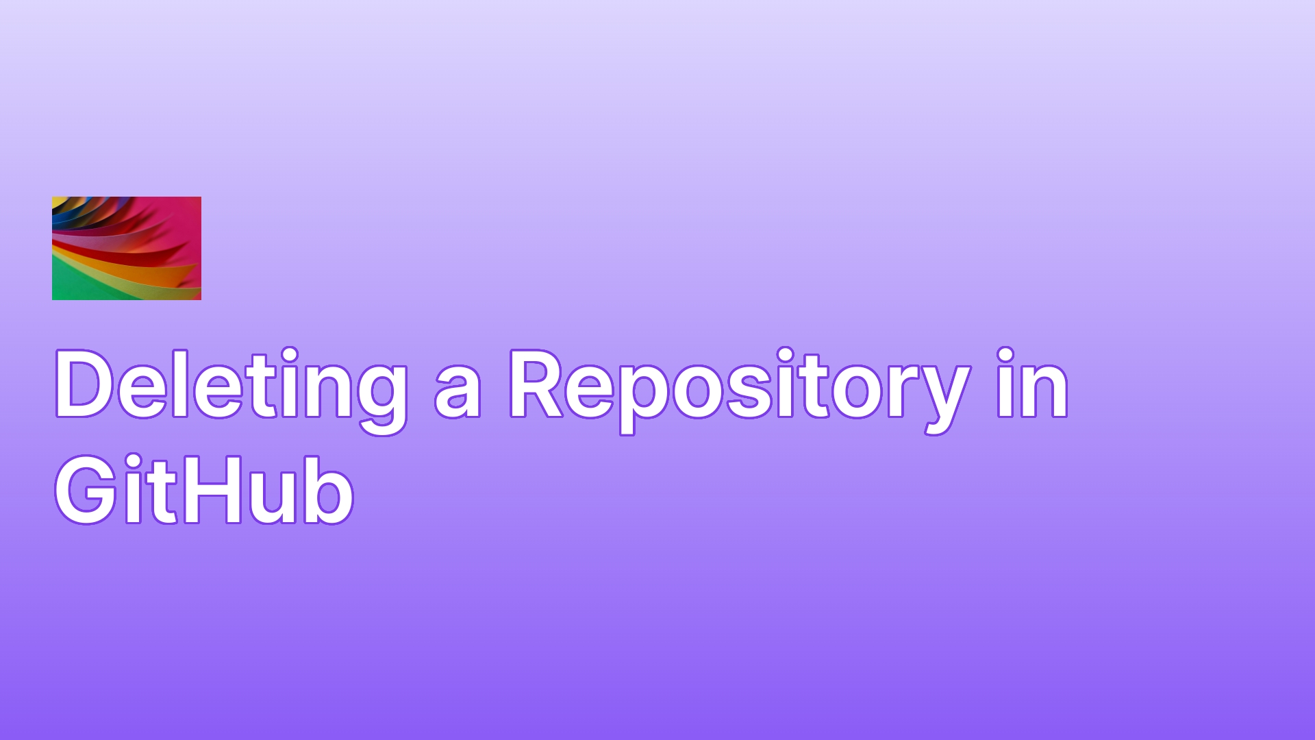 Deleting a Repository in GitHub | Shukla