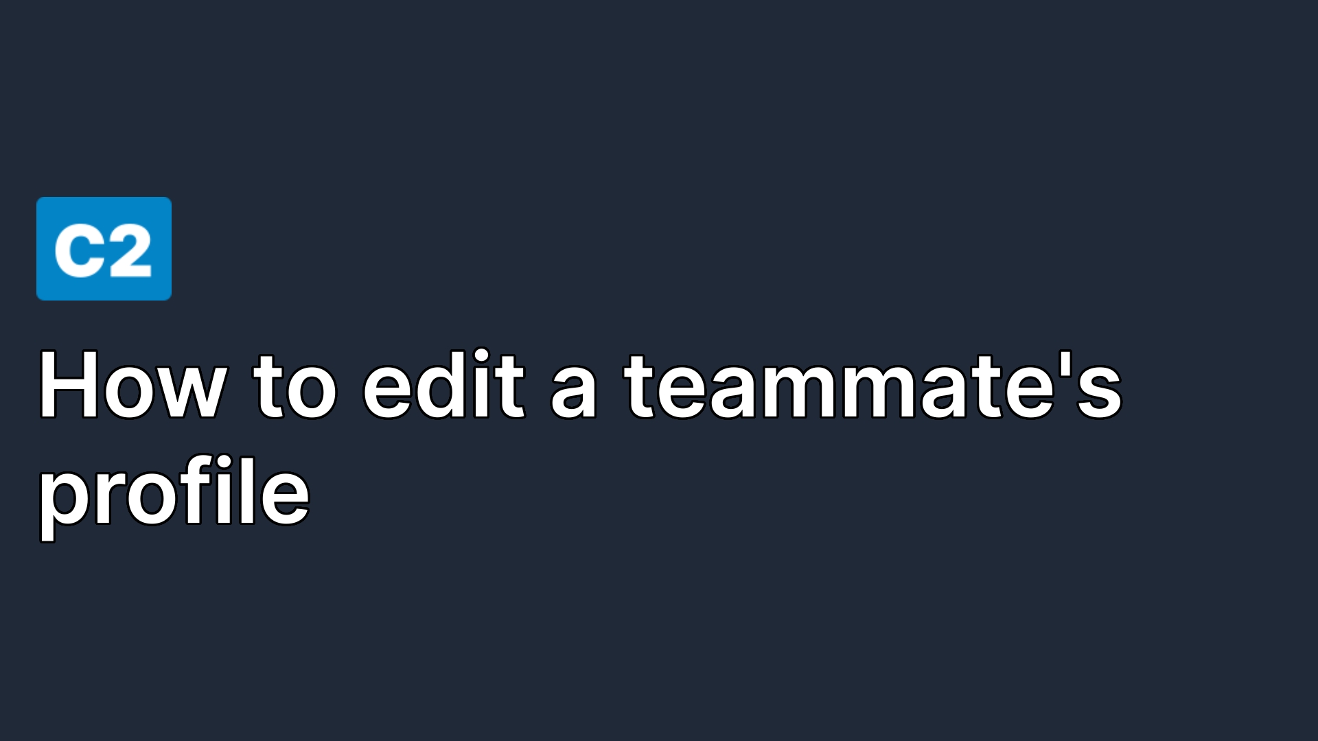 How to edit a teammate's profile
