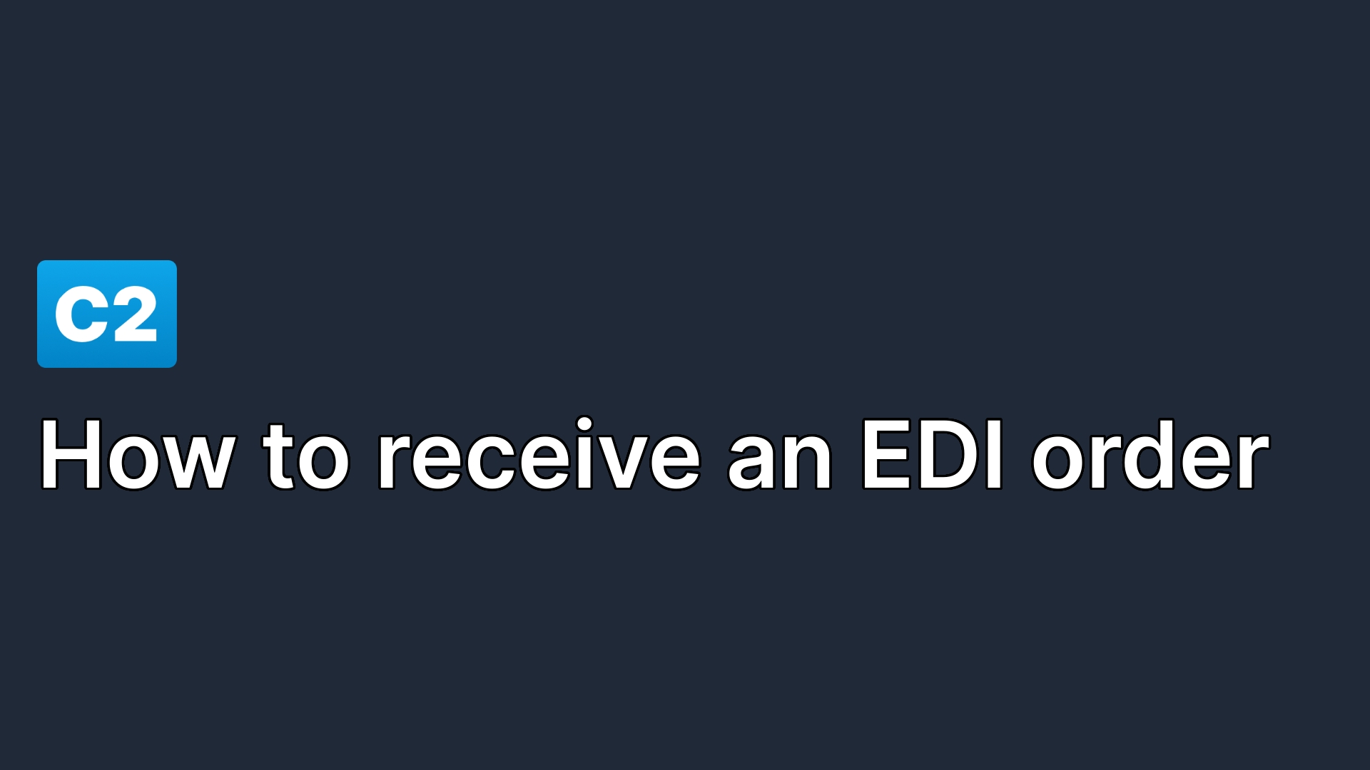 How to receive an EDI order