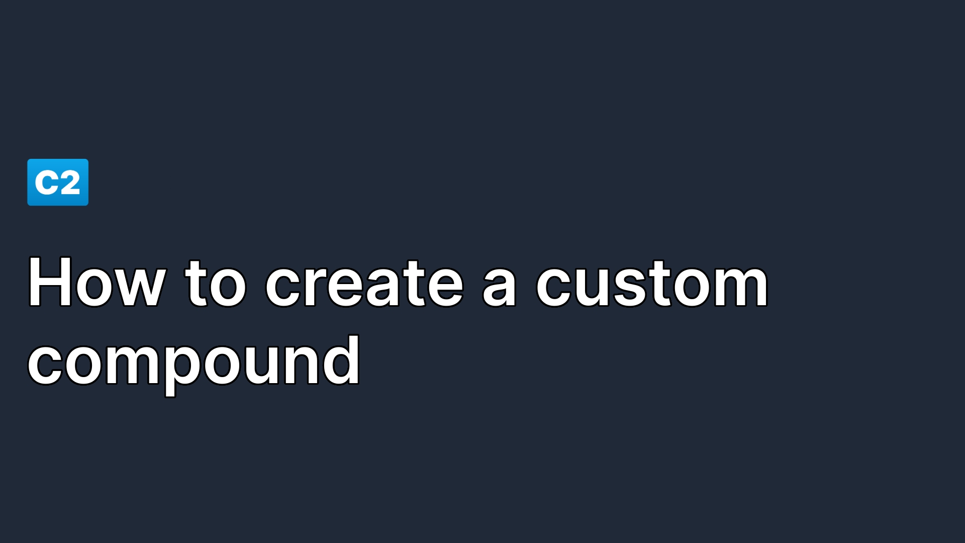 How to create a custom compound