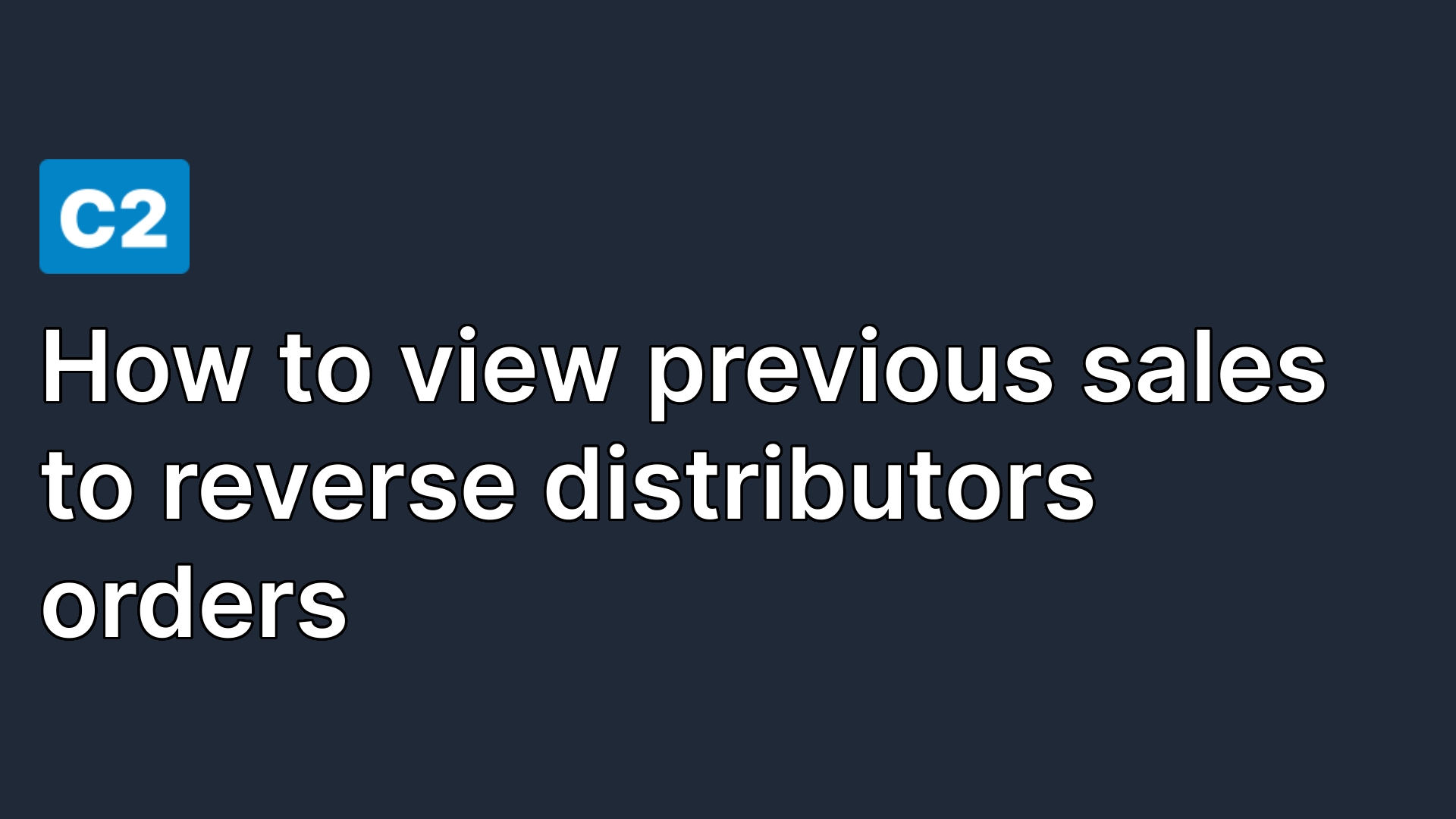 How to view previous sales to reverse distributors orders