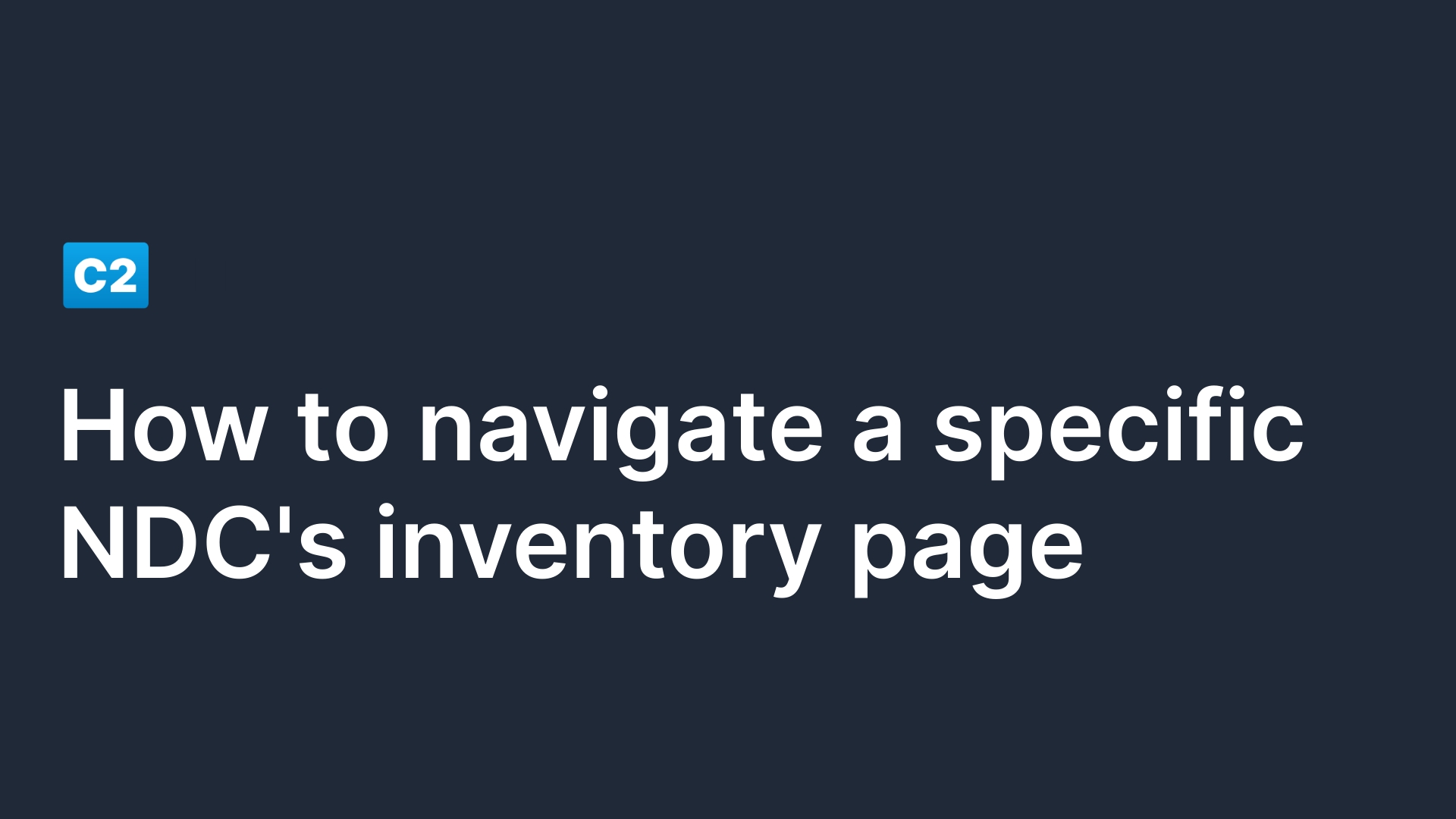 How to navigate a specific NDC's inventory page